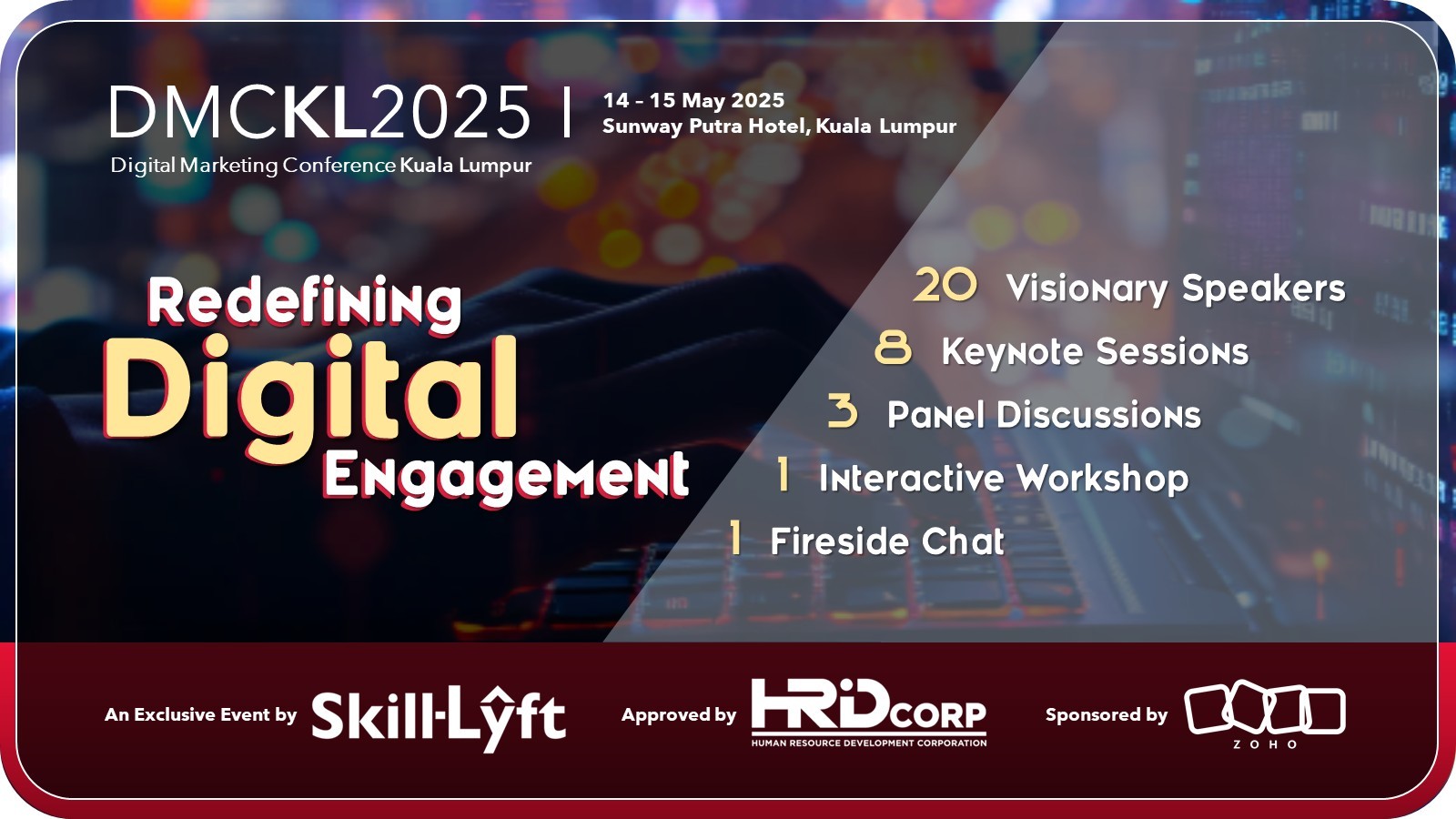 Digital Marketing Conference Kuala Lumpur 2025 (DMCKL2025): Redefining Digital Engagement ...